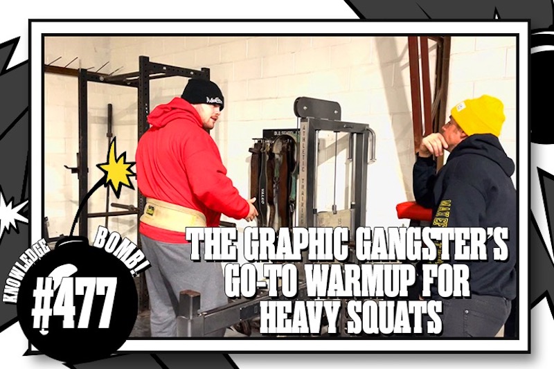 EP.477 | The Graphic Gangster’s Go-To Warmup for Heavy Squats ...