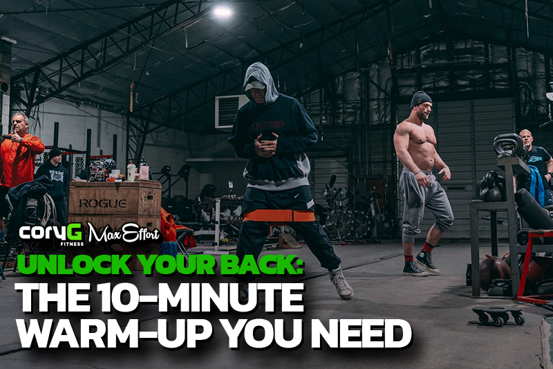 Unlock Your Back: The 10-Minute Warm-Up You Need - CoryG Fitness