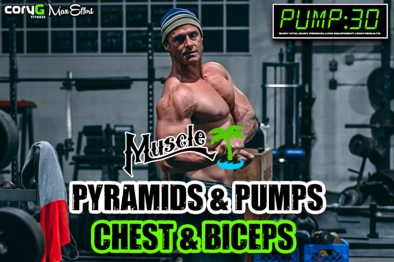 Muscle Island Pyramids & Pumps Chest & Biceps | PUMP :30 - CoryG Fitness