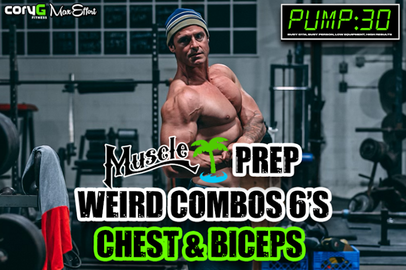 Weird Combo 6's Chest & Biceps | PUMP :30 - CoryG Fitness