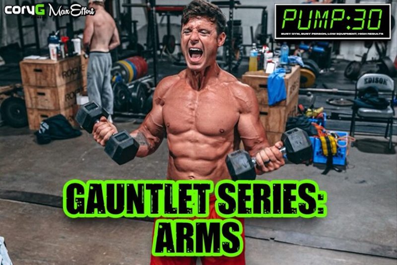 Gauntlet Series: Armz | PUMP :30 - CoryG Fitness